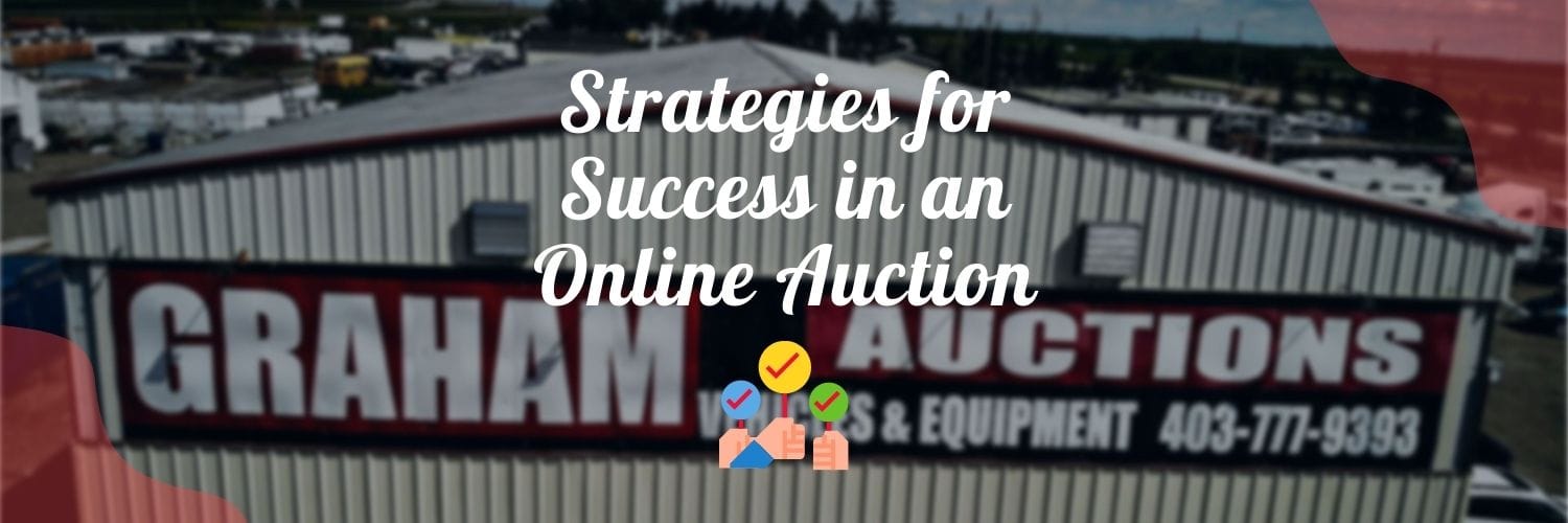 Strategies for Online Auction Success - Graham Auctions